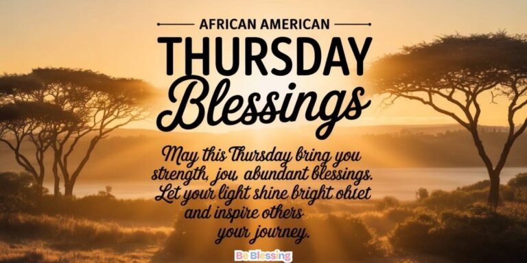240+ African American Thursday Blessings 2026
